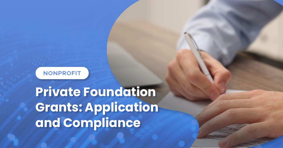Private Foundation Grants: Application and Compliance Guide - Wiss