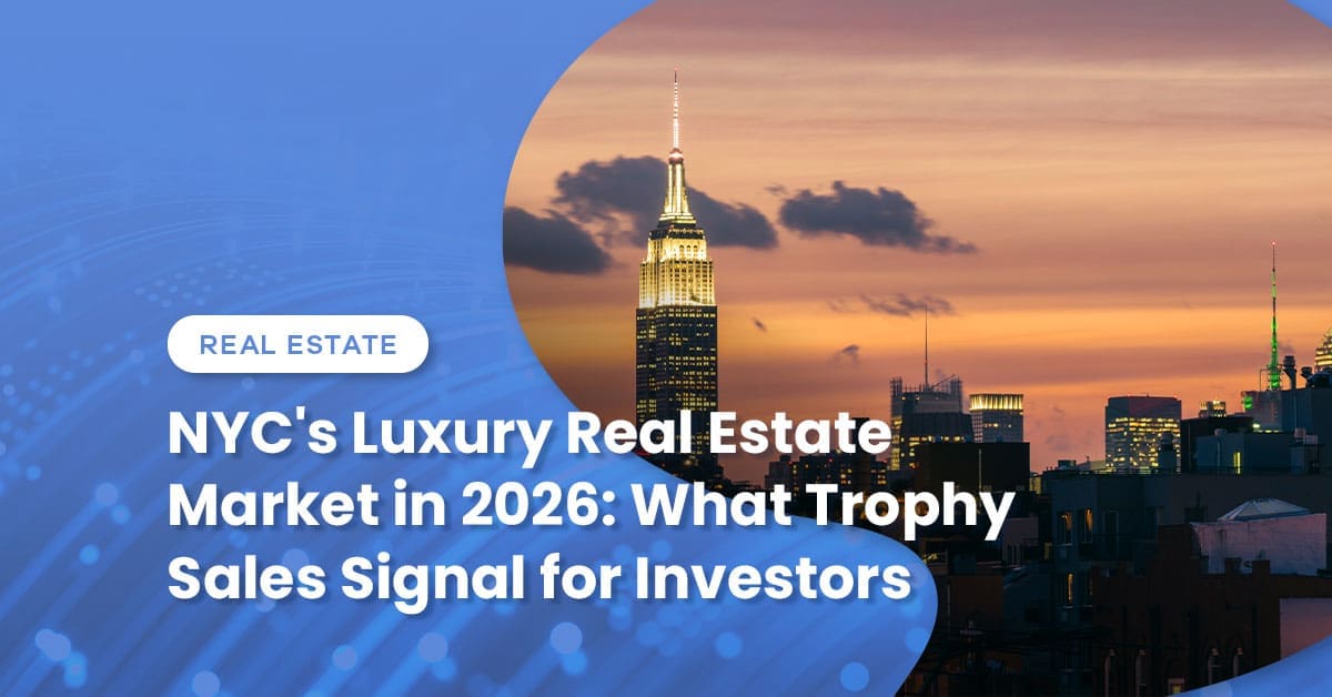 NYC's Luxury Real Estate Market in 2026 - Wiss