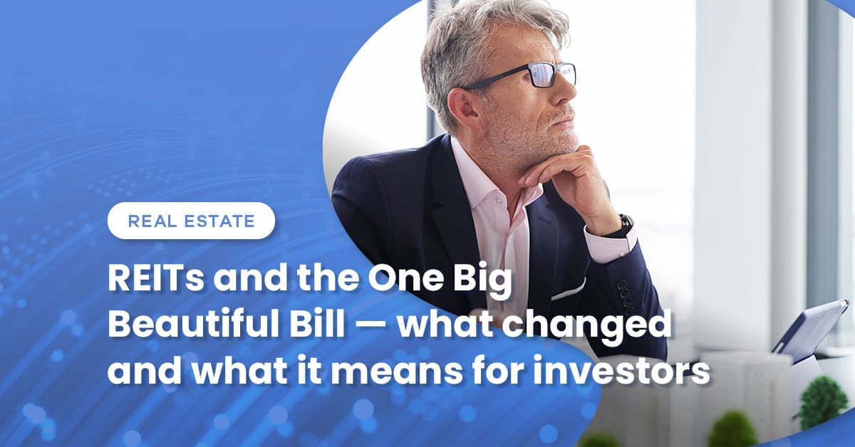 REITs and the One Big Beautiful Bill Act - Wiss